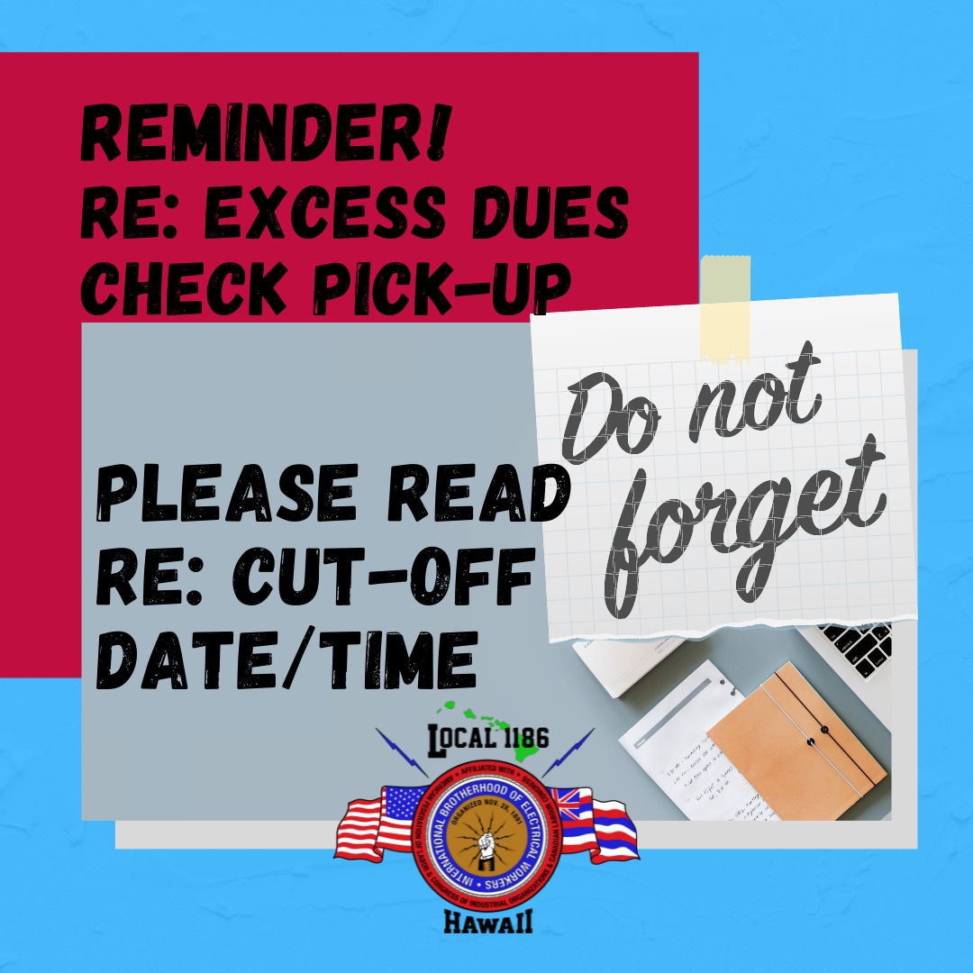 REMINDER! EXCESS DUES INFO - IBEW 1186