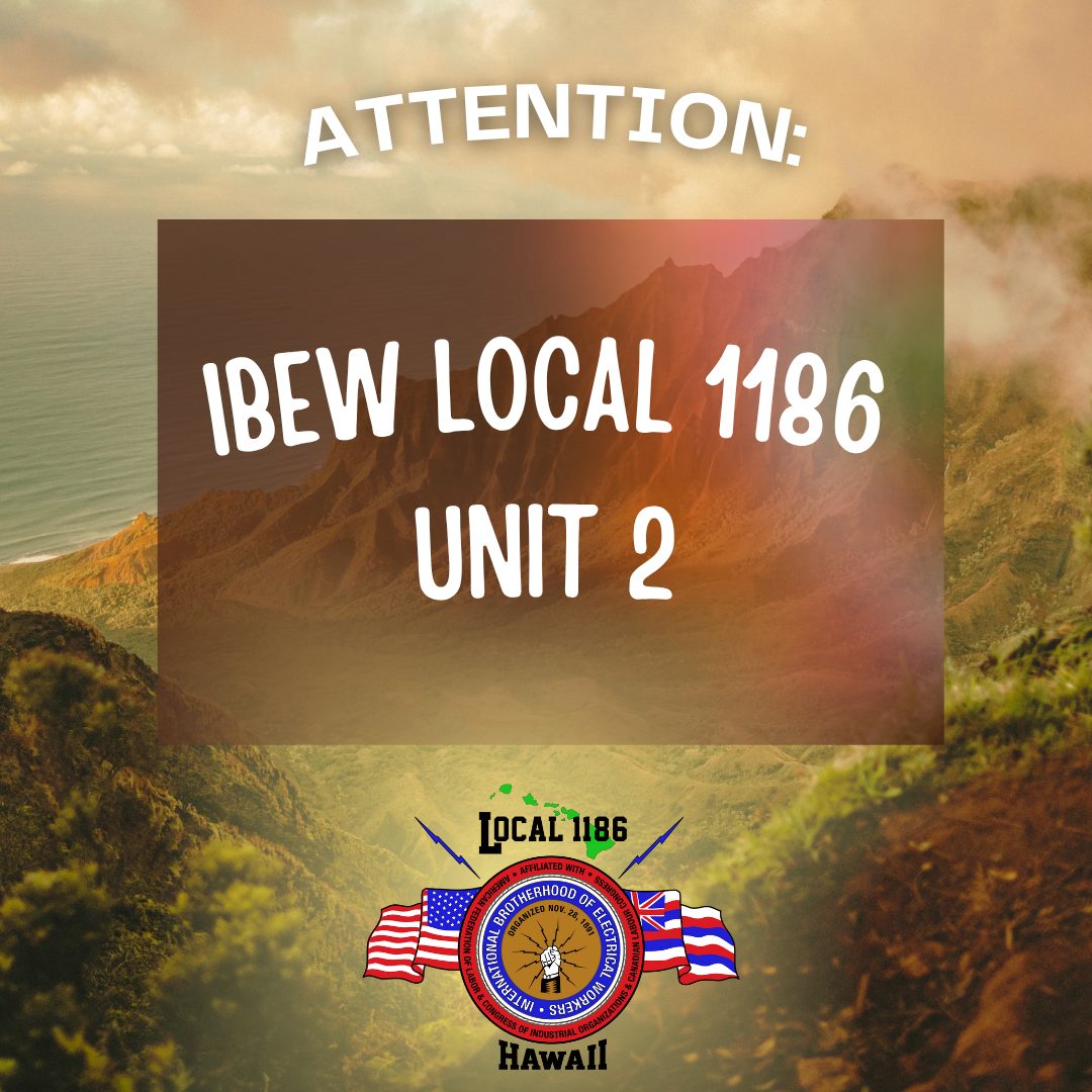 Attention all Unit 2 Members - IBEW 1186